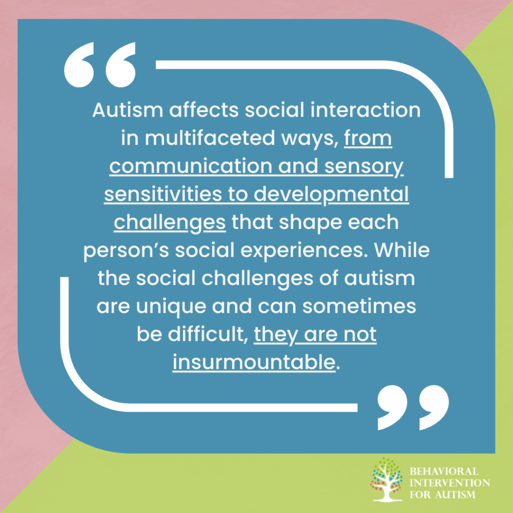 How Does Autism Affect Social Interaction? - Behavioral Intervention ...